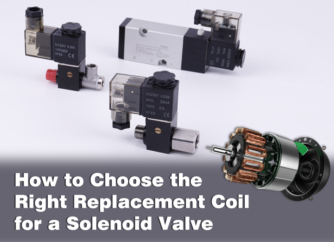 How to Choose the Right Solenoid Valve Replacement Coil